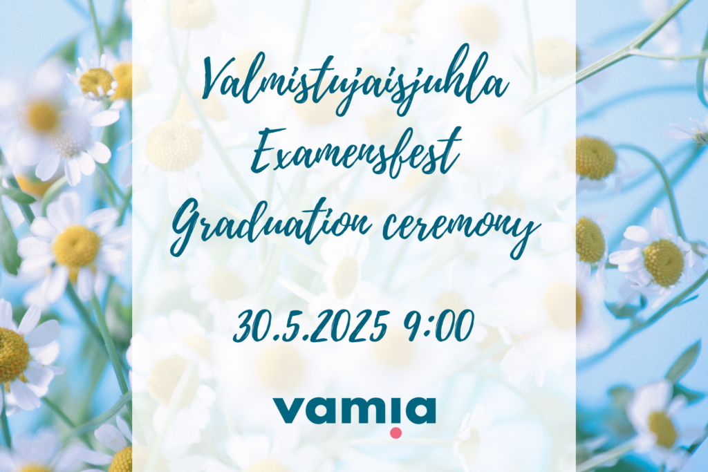 VAMIAN VALMISTUJAISJUHLA PE 30.5.2025 KLO 9 - Vamia